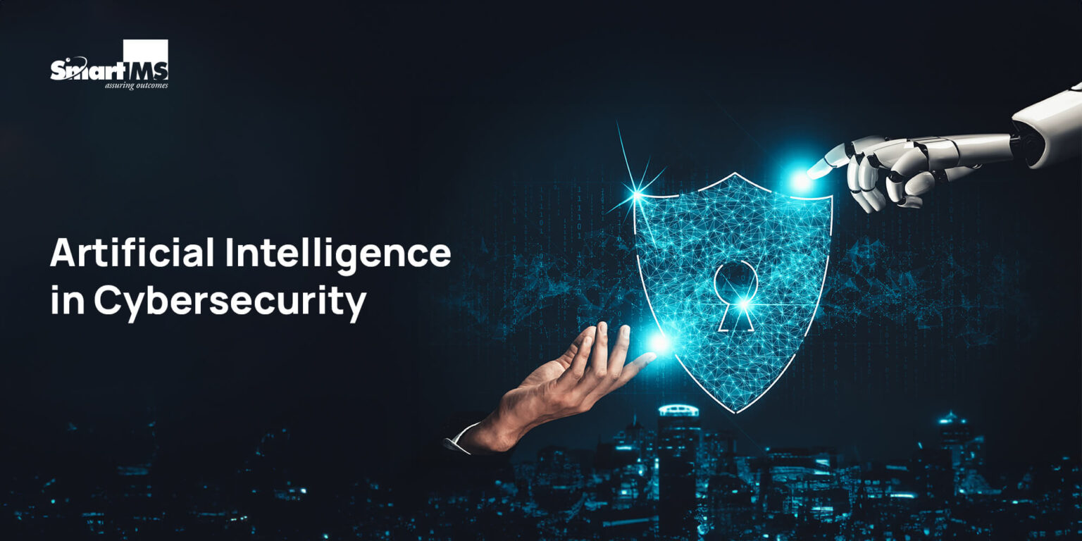 Artificial Intelligence in Cybersecurity | Smart IMS